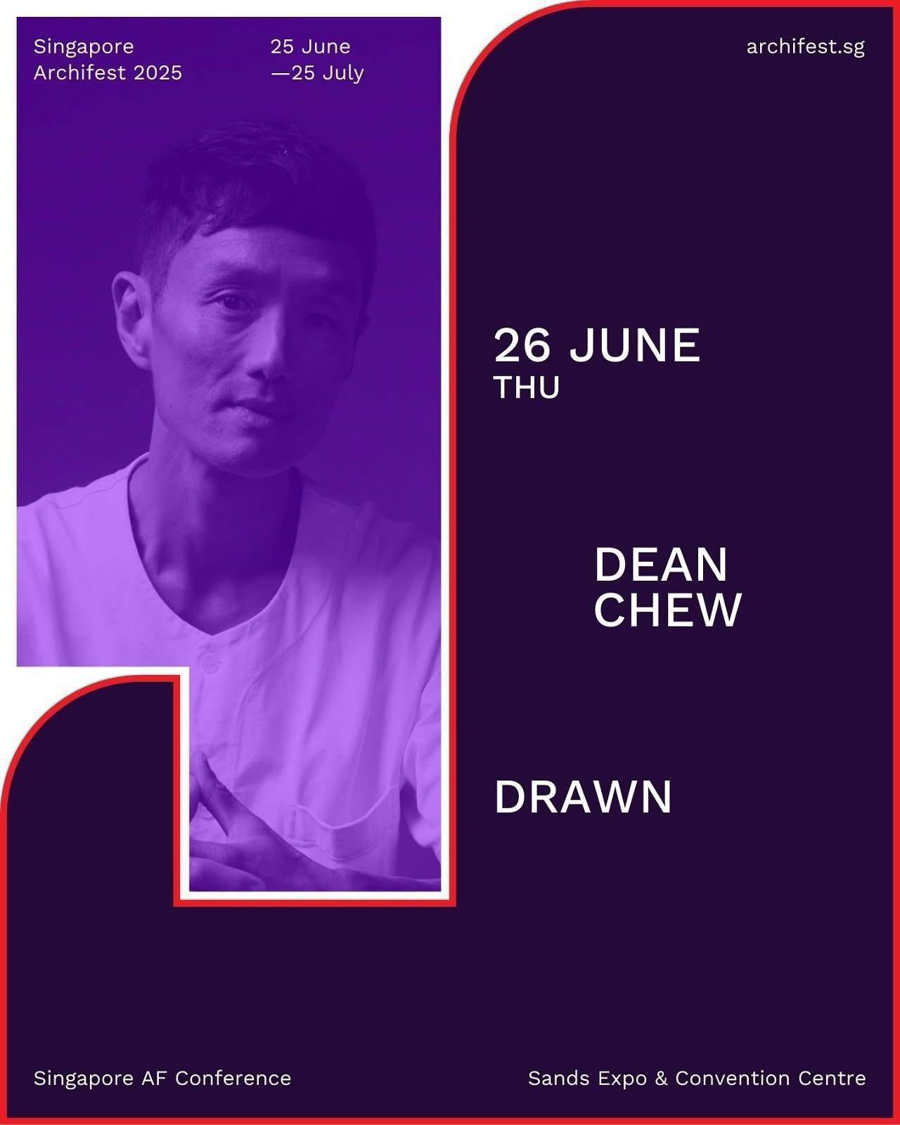 Singapore Archifest (SGAF) Conference: Dean Chew, 26 Jun 2025 ...