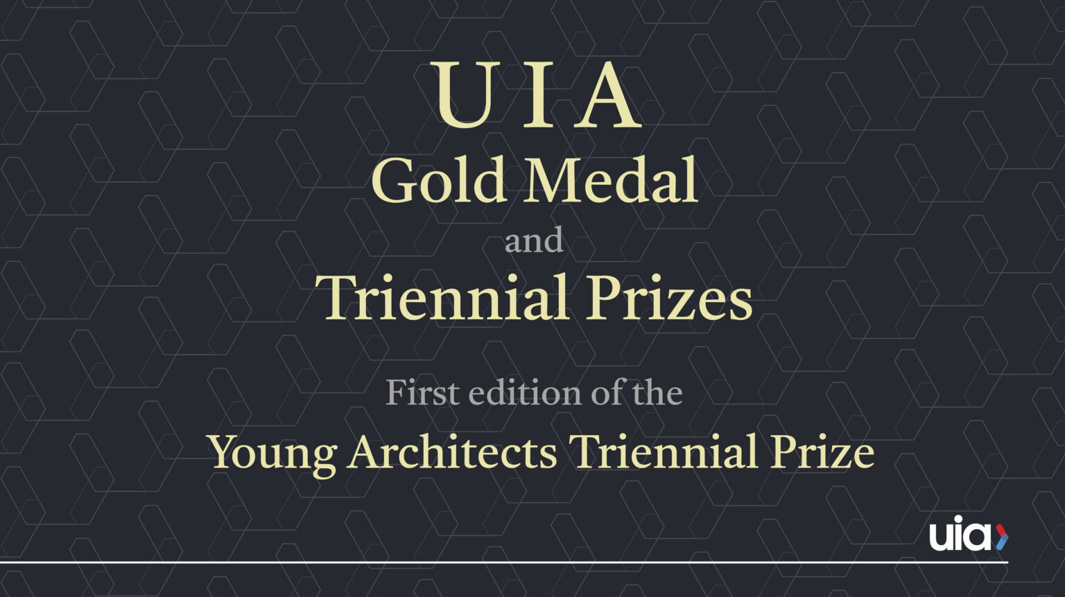 UIA: 2026 UIA Gold Medal & Triennial Prizes, close on 25 Sep 2025 ...